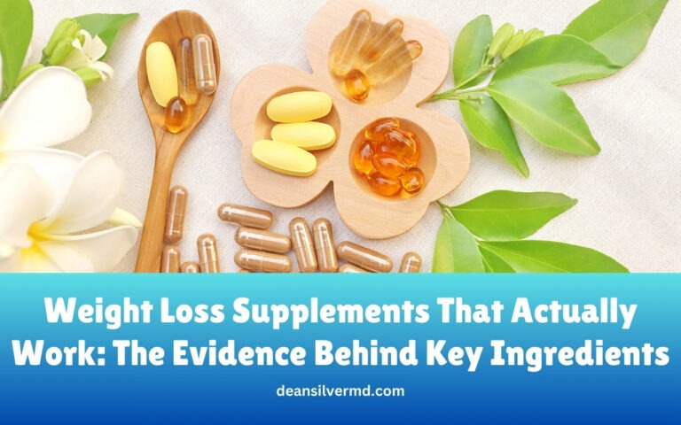 Weight Loss Supplements That Actually Work: The Evidence Behind Key ...
