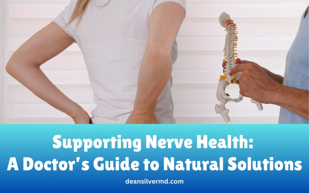Supporting Nerve Health: A Doctor’s Guide to Natural Solutions - Silver ...
