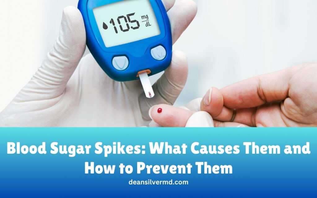Blood Sugar Spikes: What Causes Them and How to Prevent Them - Silver ...
